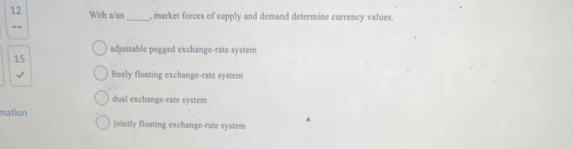 Solved 12With a/an ﻿market forces of supply and demand | Chegg.com