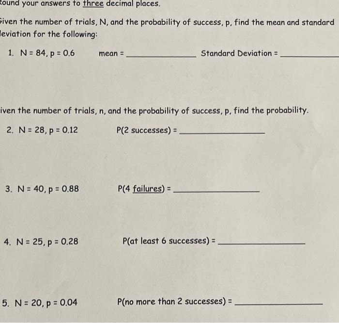 Solved iven the number of trials, N, and the probability of | Chegg.com