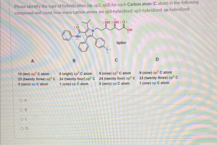 Solved Please identify the type of hybridization (sp, sp2, | Chegg.com