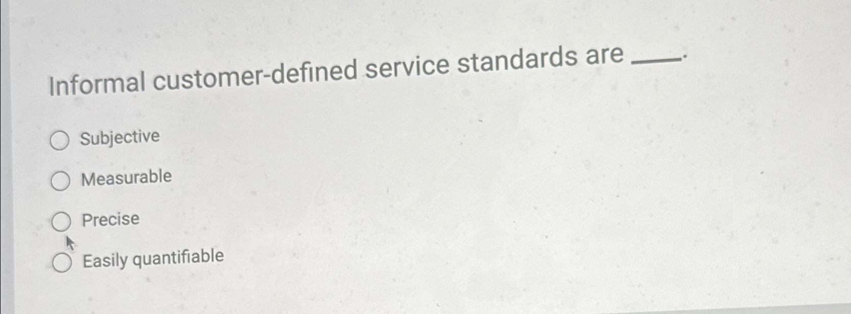 Solved Informal customer-defined service standards | Chegg.com
