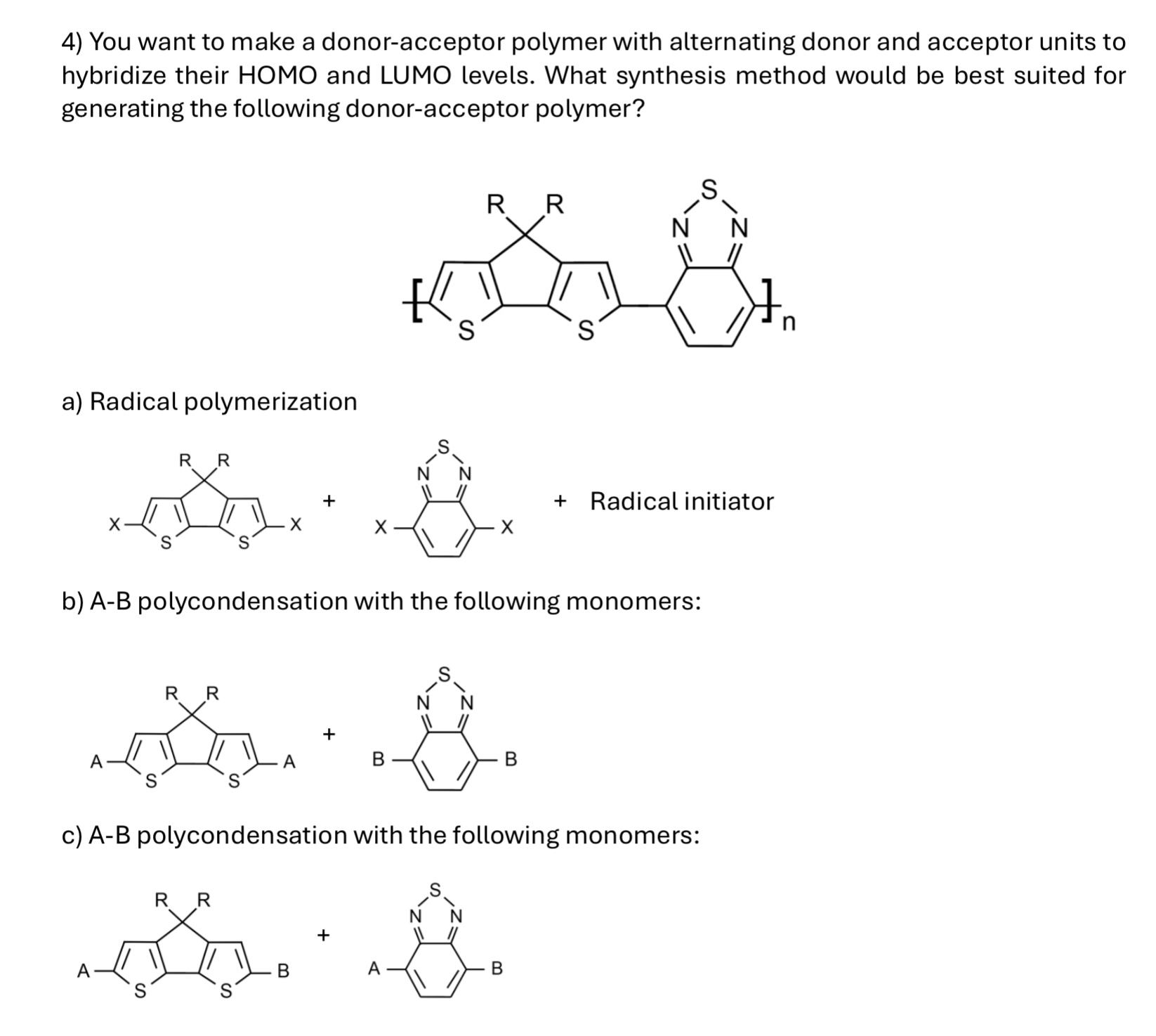 Solved You want to make a donor-acceptor polymer with | Chegg.com