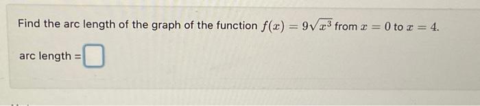 Solved Find the arc length of the graph of the function | Chegg.com