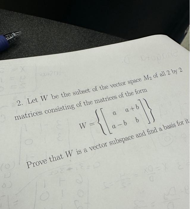 Solved 2. Let \\( W \\) be the subset of the vector space | Chegg.com