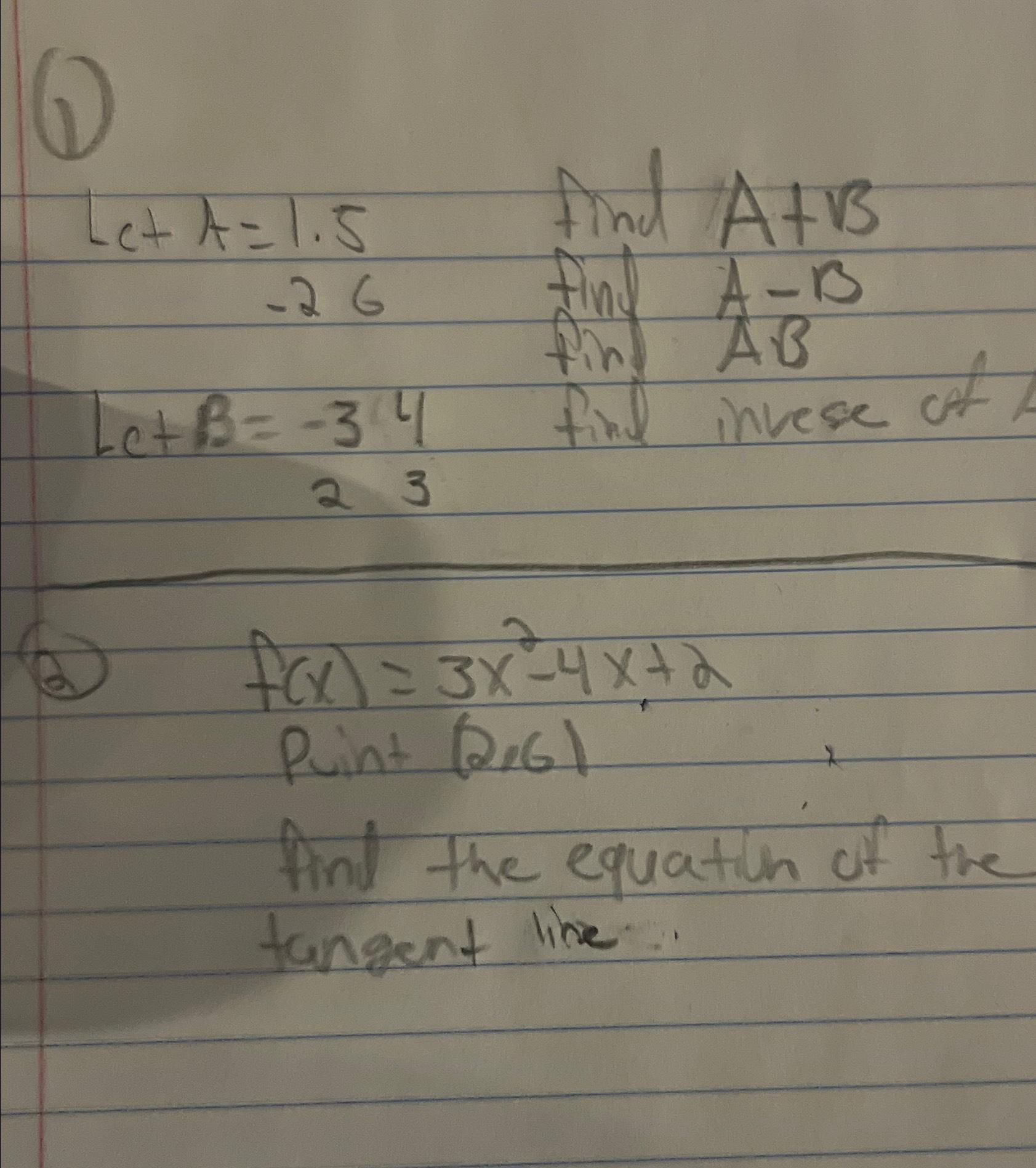 1 ﻿let A15 ﻿find Ab 26 ﻿find A B ﻿let B 34 