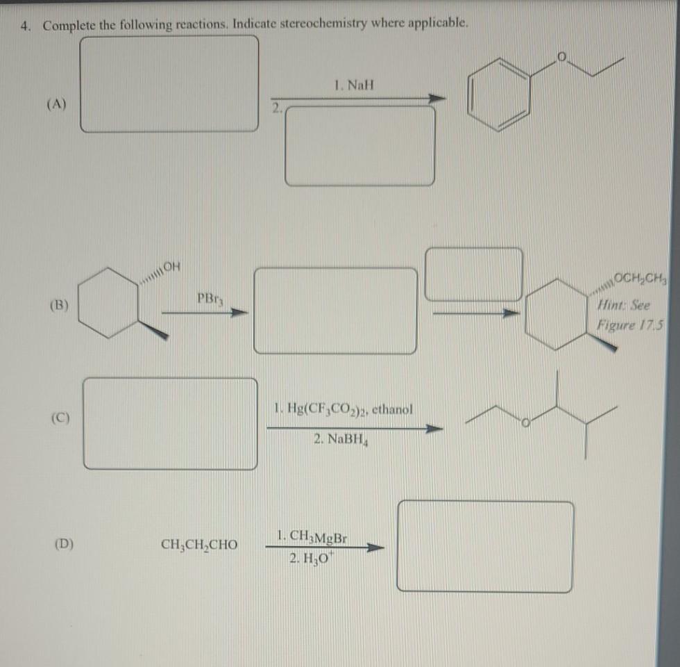 Solved 4. Complete the following reactions. Indicate | Chegg.com