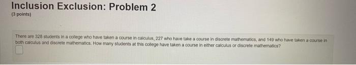 Solved Inclusion Exclusion: Problem 3 (6 points) Find the | Chegg.com