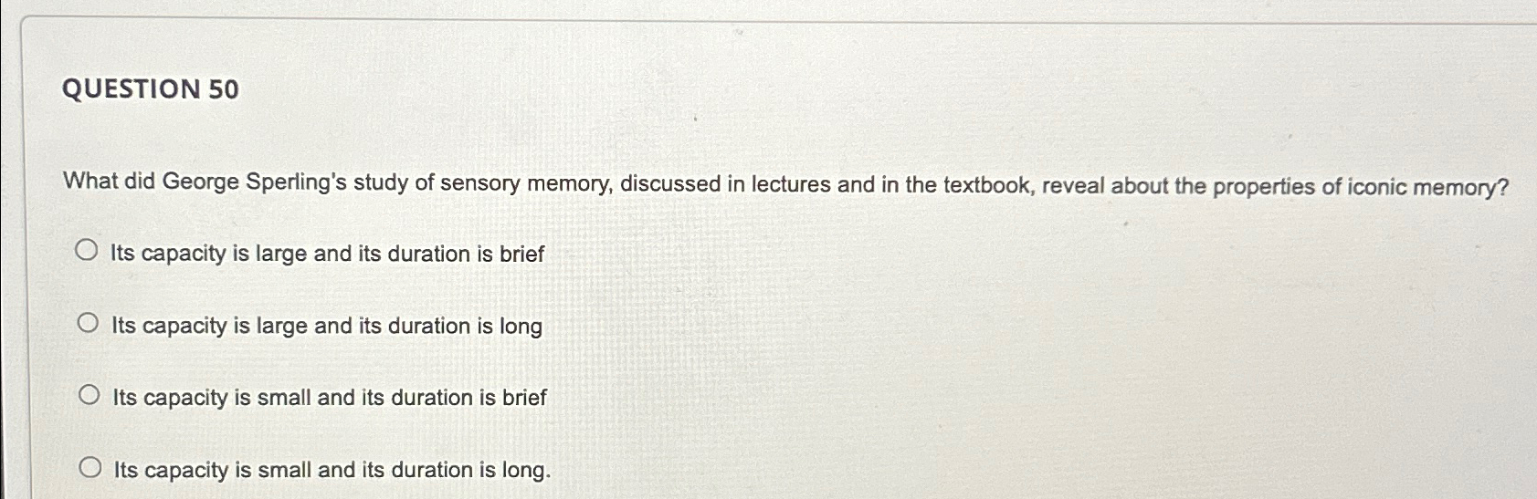 Solved QUESTION 50What did George Sperling's study of | Chegg.com