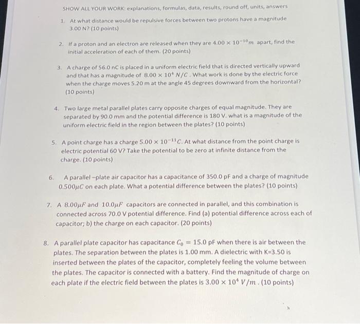 SHOW ALL YOUR WORK explanations, formulas, data, | Chegg.com