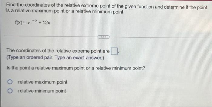 Solved Find the coordinates of the relative extreme point of | Chegg.com