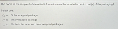 Solved The name of the recipient of classified information | Chegg.com