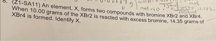 Solved When An element, X, forms two compound of 0.169 mol | Chegg.com