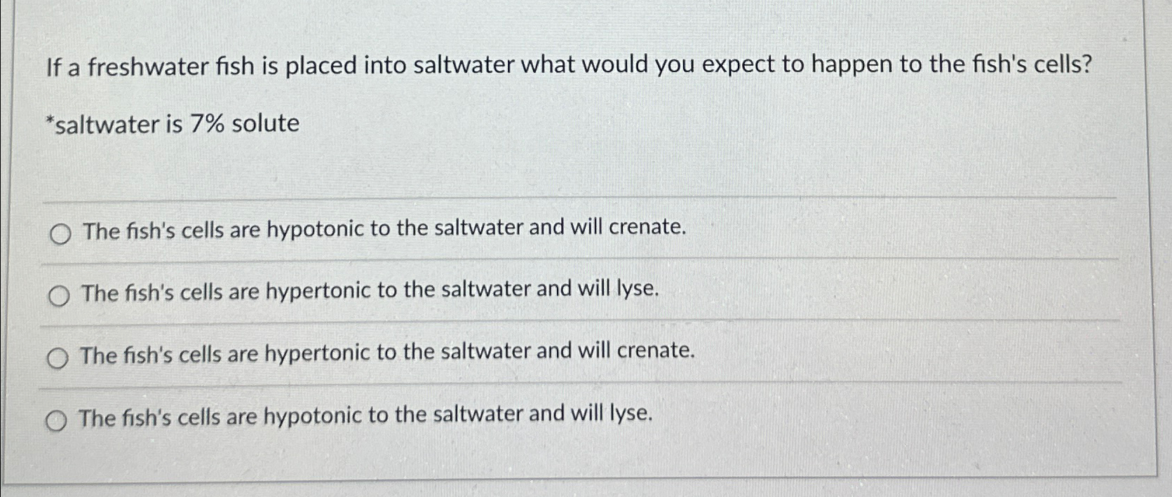 Solved If a freshwater fish is placed into saltwater what | Chegg.com