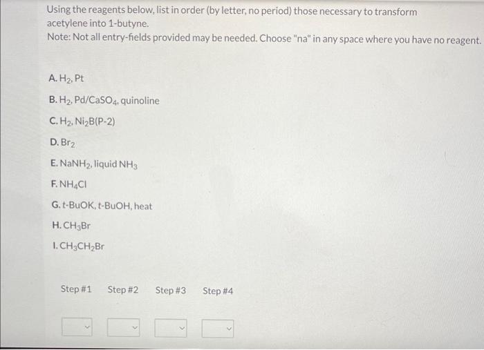 Solved Using the reagents below, list in order (by letter, | Chegg.com