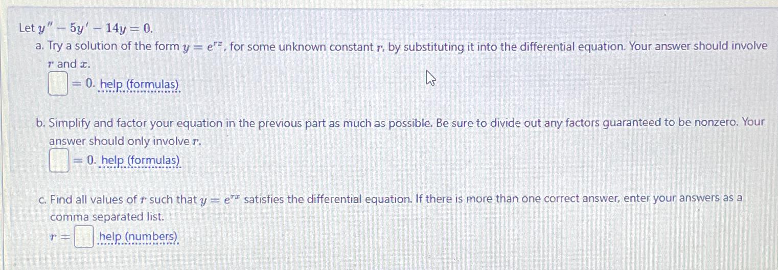 Solved Let y''-5y'-14y=0.a. ﻿Try a solution of the form | Chegg.com