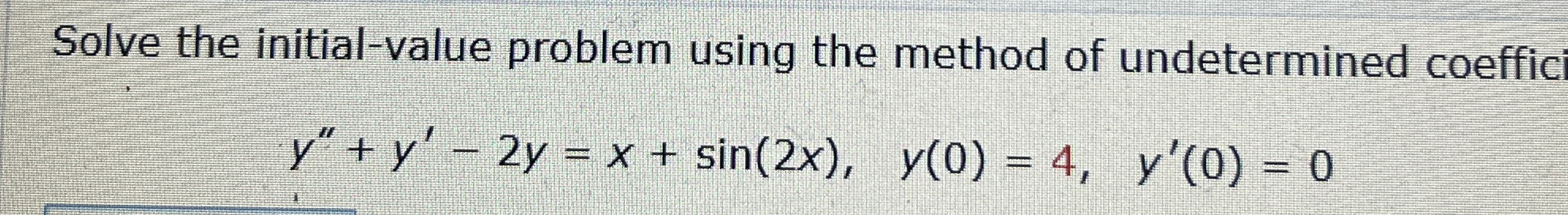 Solved Solve the initial-value problem using the method of | Chegg.com