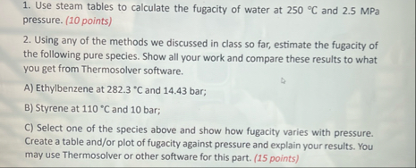 PLEASE ANSWER QUESTIONS 1 ﻿AND 2Use steam tables to | Chegg.com