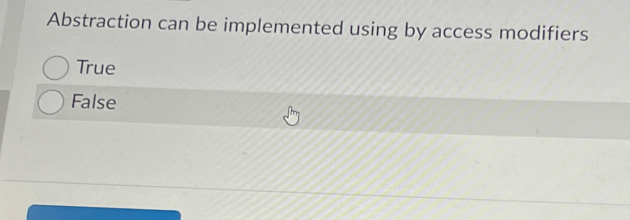 Solved Abstraction can be implemented using by access | Chegg.com