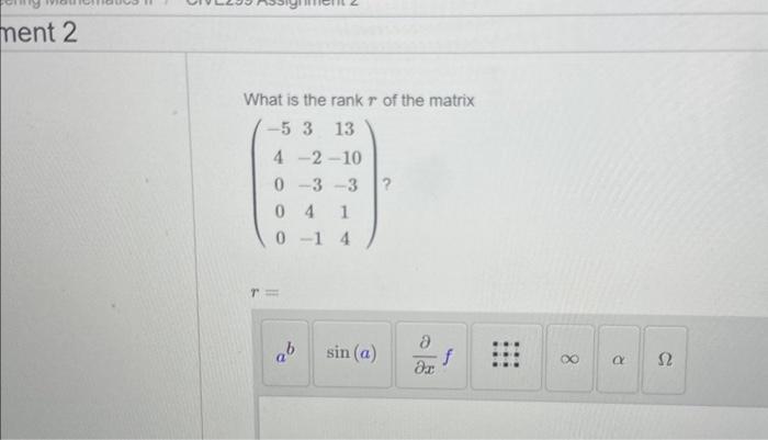 Solved What is the rank r of the matrix | Chegg.com