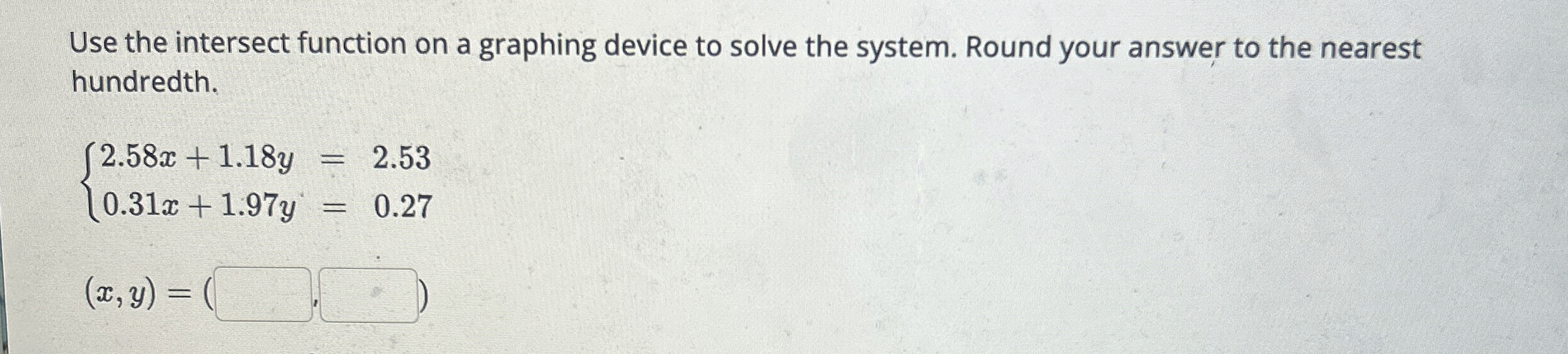Solved Use the intersect function on a graphing device to | Chegg.com