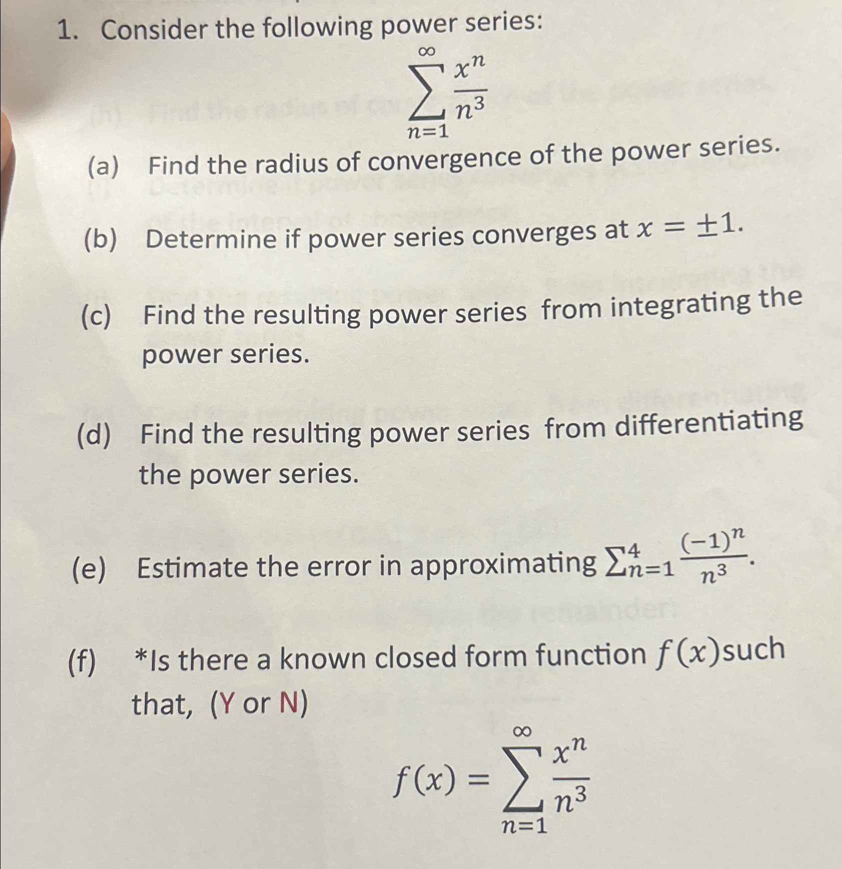 Solved Consider the following power series:∑n=1∞xnn3(a) | Chegg.com