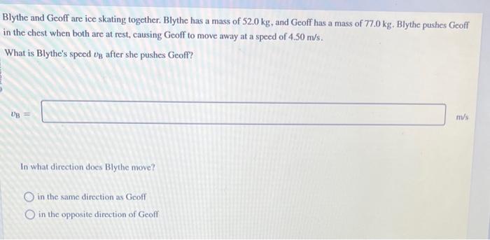 Solved Blythe and Geoff are ice skating together. Blythe has | Chegg.com