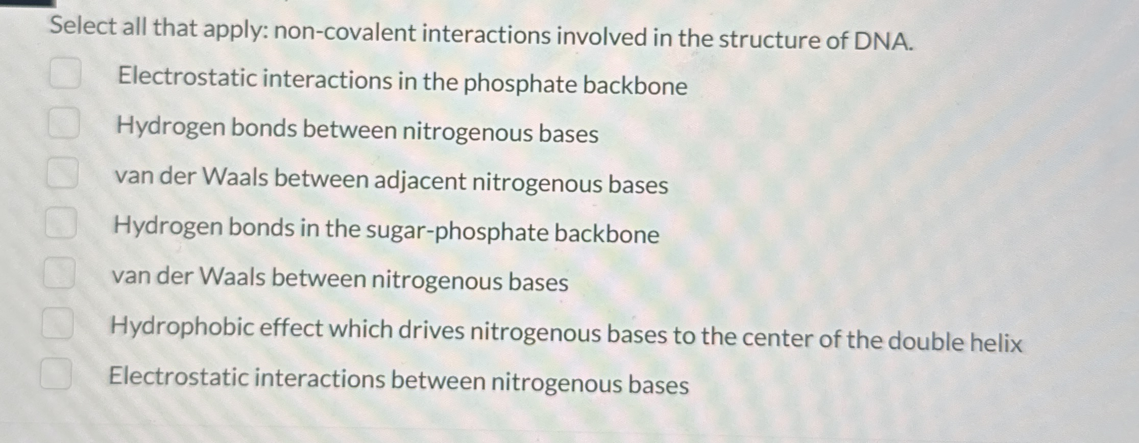 Select all that apply: non-covalent interactions | Chegg.com