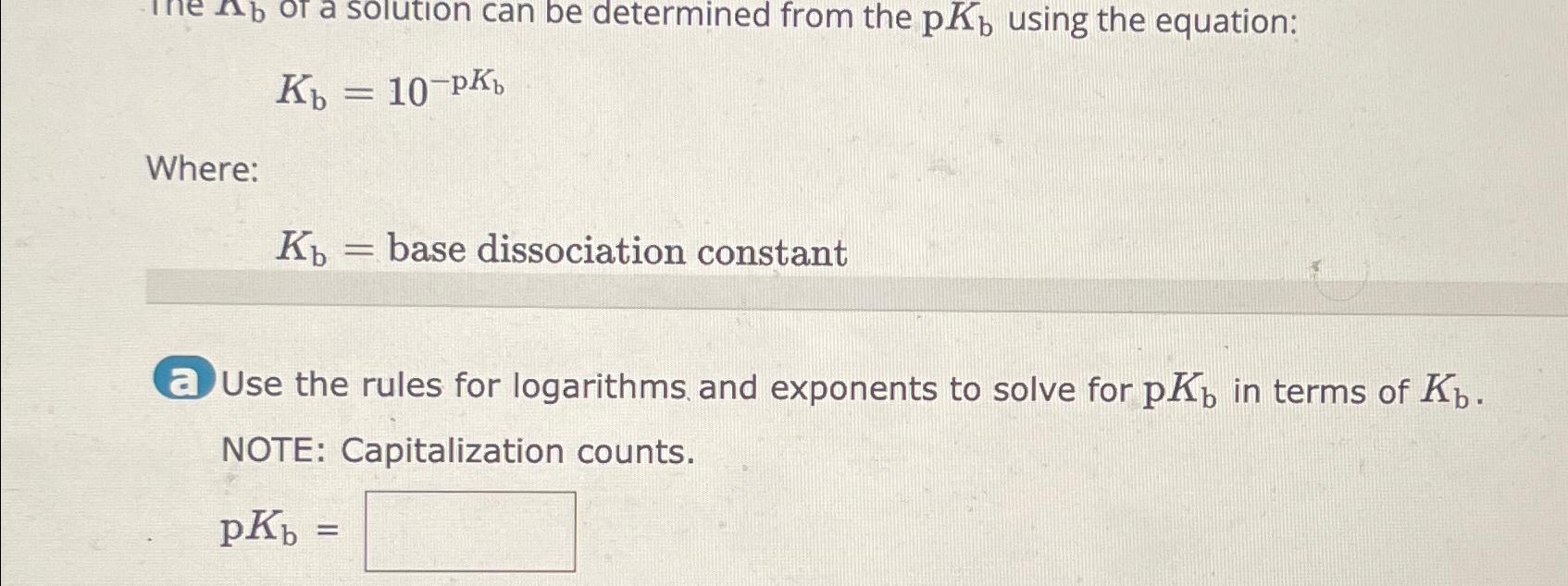 Solved or a solution can be determined from the pKb ﻿using | Chegg.com