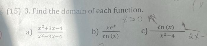 Solved (15) 3. Find the domain of each function. a) | Chegg.com
