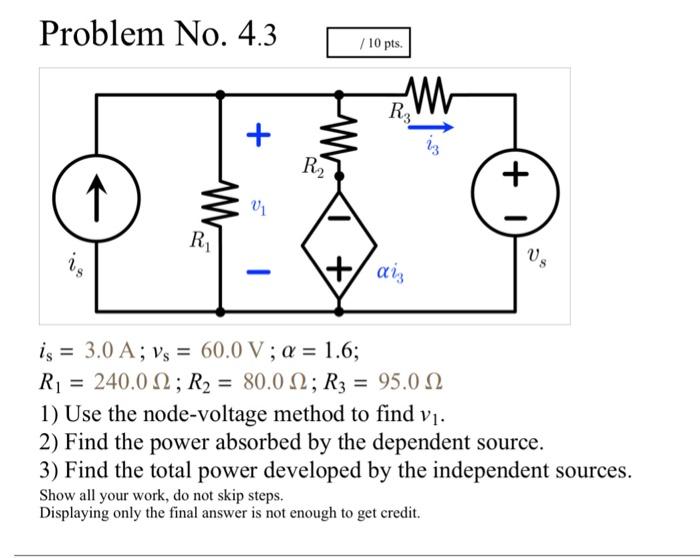 Solved Problem No. 4.3 /10pts. is=3.0 A;vs=60.0 | Chegg.com