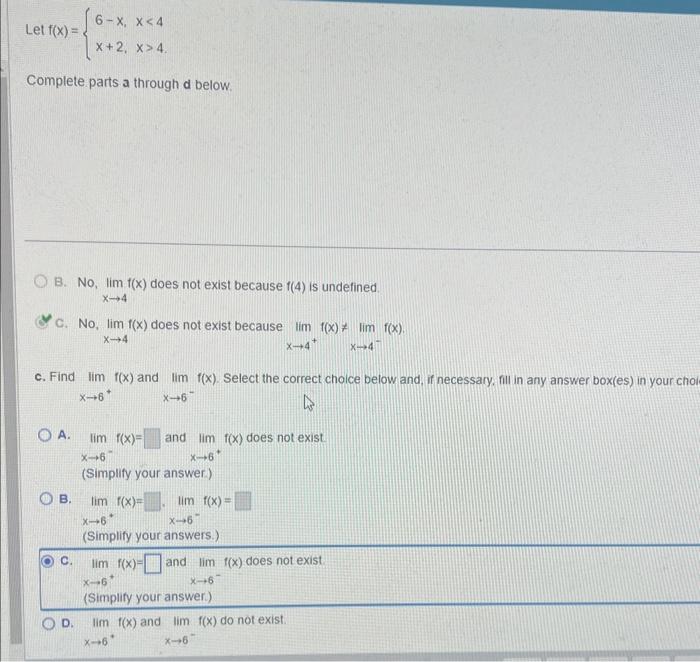 Solved Let f(x)={6−x,x+2,x 4 Complete parts a through d | Chegg.com