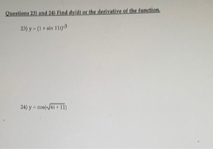 Solved Questions 23) and 24) Find dy/dt or the derivative of | Chegg.com