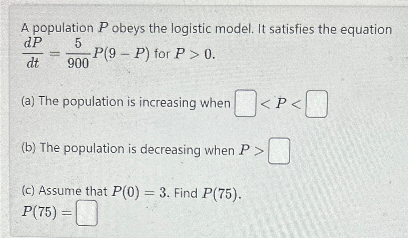 Solved A population P ﻿obeys the logistic model. It | Chegg.com