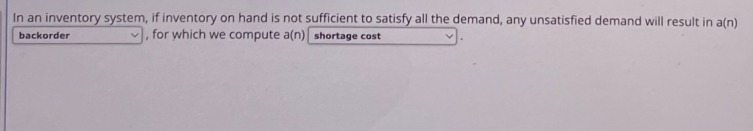 Solved In an inventory system, if inventory on hand is not | Chegg.com