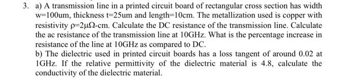 Solved 3. a) A transmission line in a printed circuit board | Chegg.com