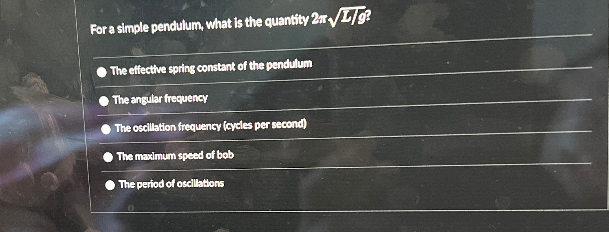 Solved For a simple pendulum, what is the quantity 2π492The | Chegg.com
