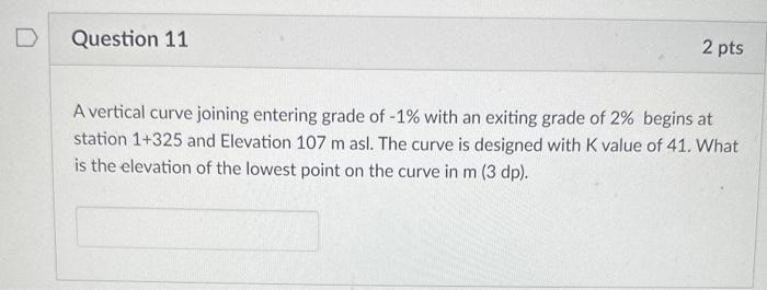 Solved A vertical curve joining entering grade of −1% with | Chegg.com