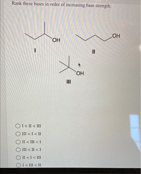 Solved Rank these bases in order of increasing base | Chegg.com