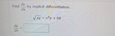 Solved Find dydx ﻿by implicit | Chegg.com
