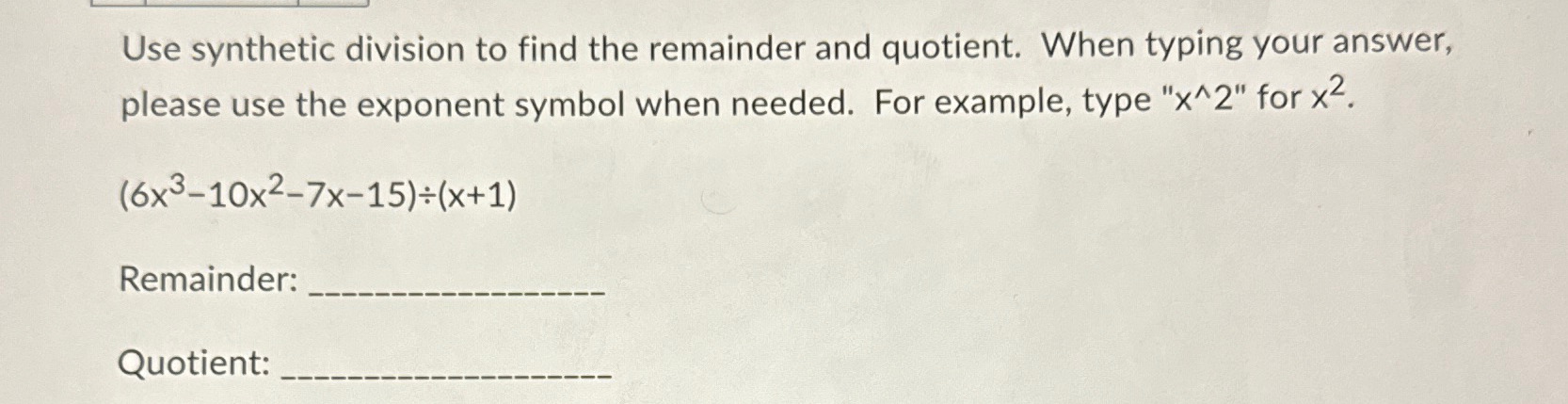 Solved Use synthetic division to find the remainder and | Chegg.com