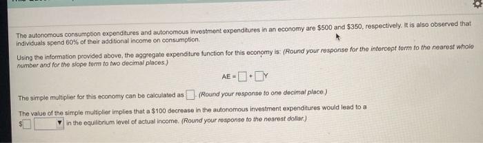 Solved The autonomous consumption expenditures and | Chegg.com