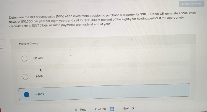 Solved Check my work Determine the net present value (NPV) | Chegg.com