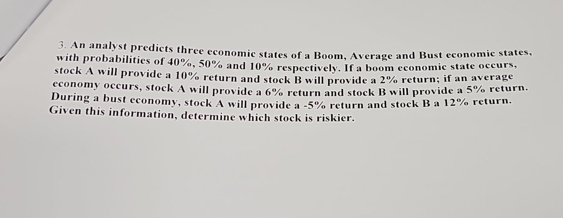 Solved 3. An analyst predicts three economic states of a | Chegg.com