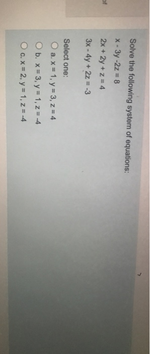 Solved Solve the following system of equations: X - 3y -2z = | Chegg.com