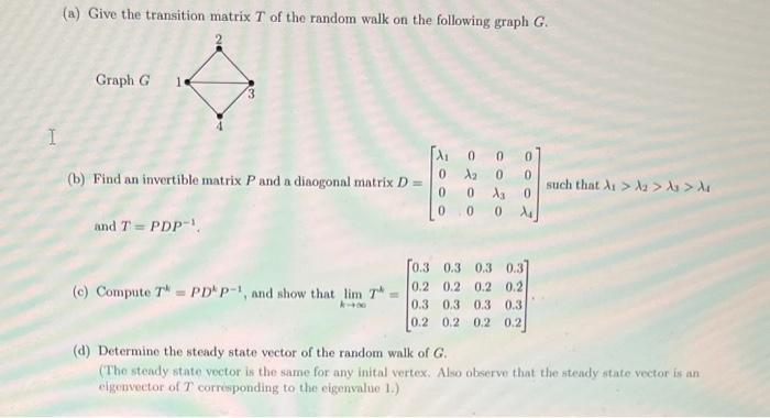 Solved (a) Give the transition matrix T of the random walk | Chegg.com
