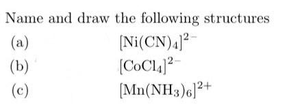 Solved Name and draw the following structures (a) | Chegg.com