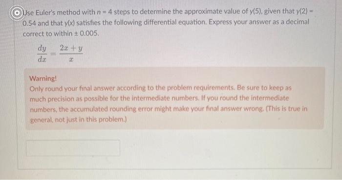 [solved] Use Eulers Method With N 4 Steps To Determ