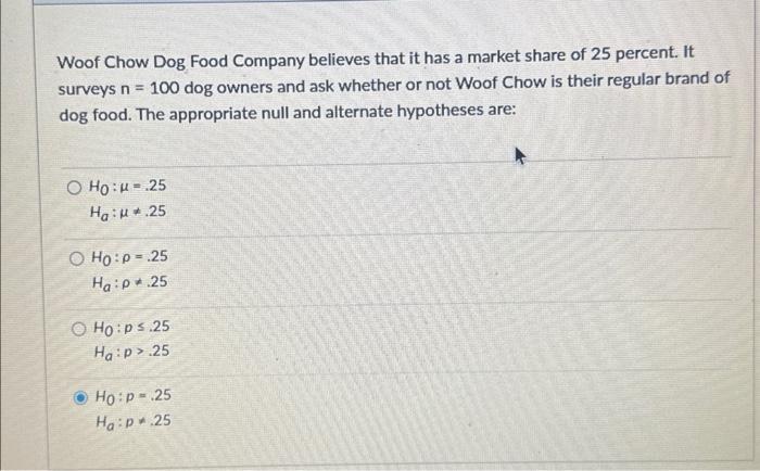 Solved Woof Chow Dog Food Company believes that it has a | Chegg.com