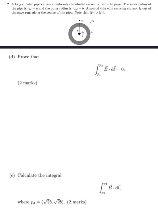 Solved 2. A long circular pipe carries a uniformly | Chegg.com