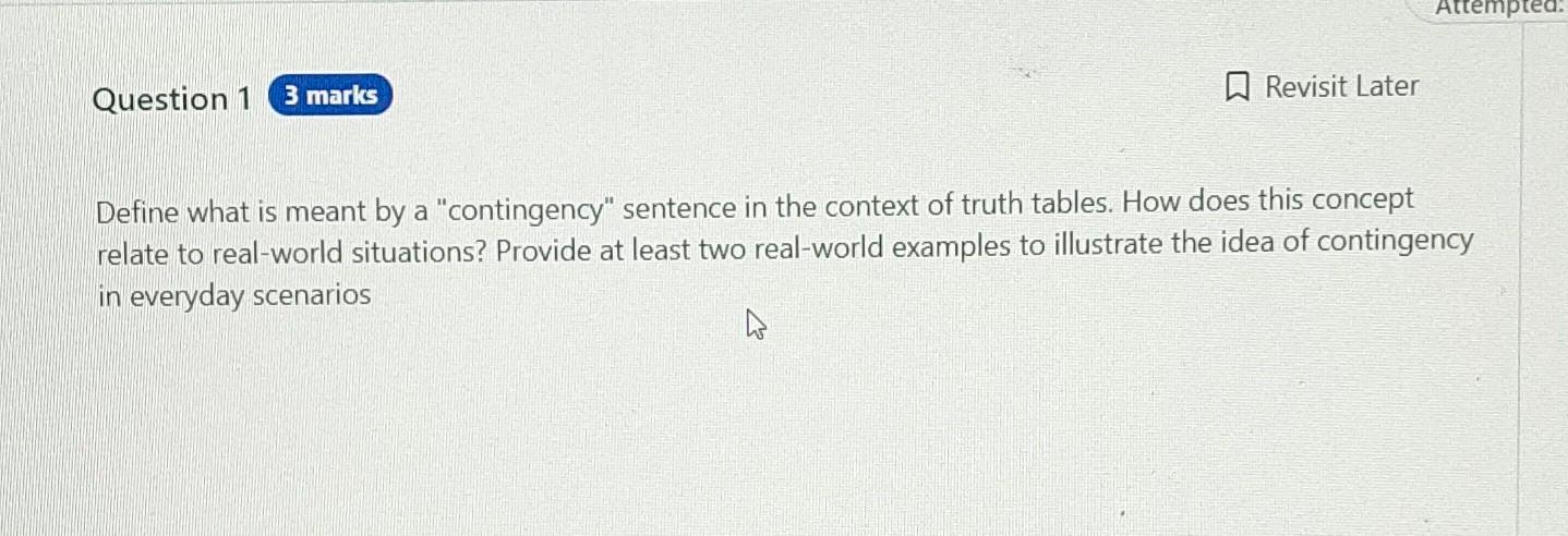 Solved Define what is meant by a "contingency" sentence in | Chegg.com