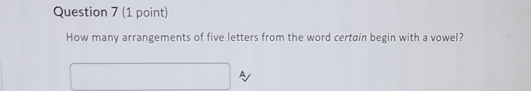 [Solved]: How many arrangements of five letters from the